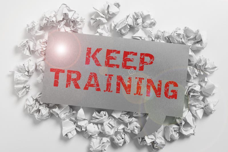 Text Showing Inspiration Keep Training. Word for Grounding Drilling ...