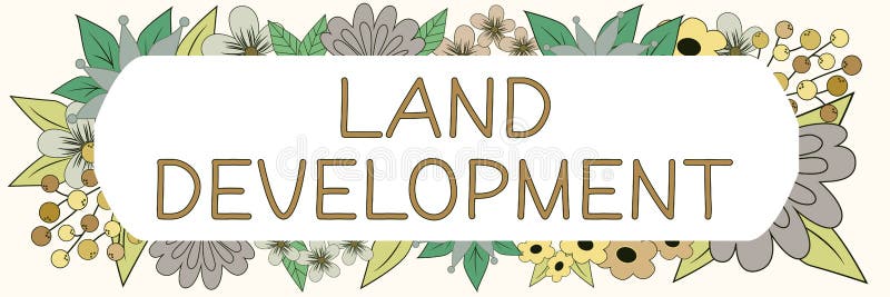 Text Showing Inspiration Land Development. Concept Meaning Learn To ... Text Showing Inspiration Land Development. Concept Meaning Learn To ...
