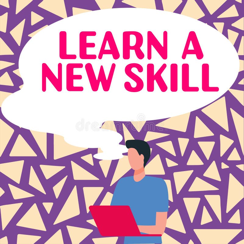 Text Showing Inspiration Learn a New Skill. Business Approach ...