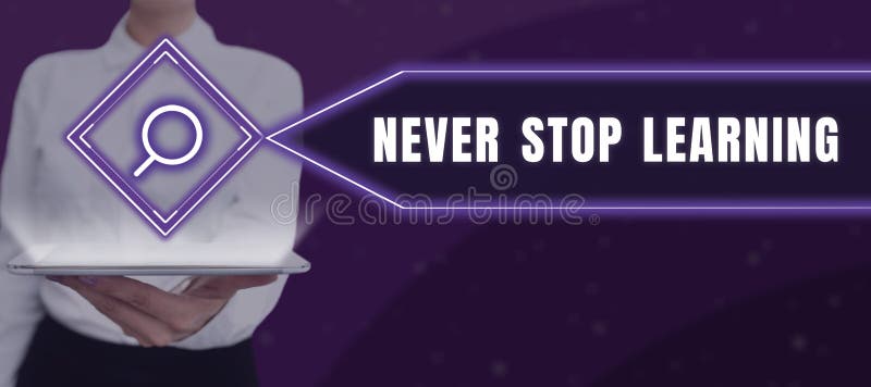 Text Caption Presenting Never Stop Learning. Word Written on Continue ... Text Caption Presenting Never Stop Learning. Word Written on Continue ...