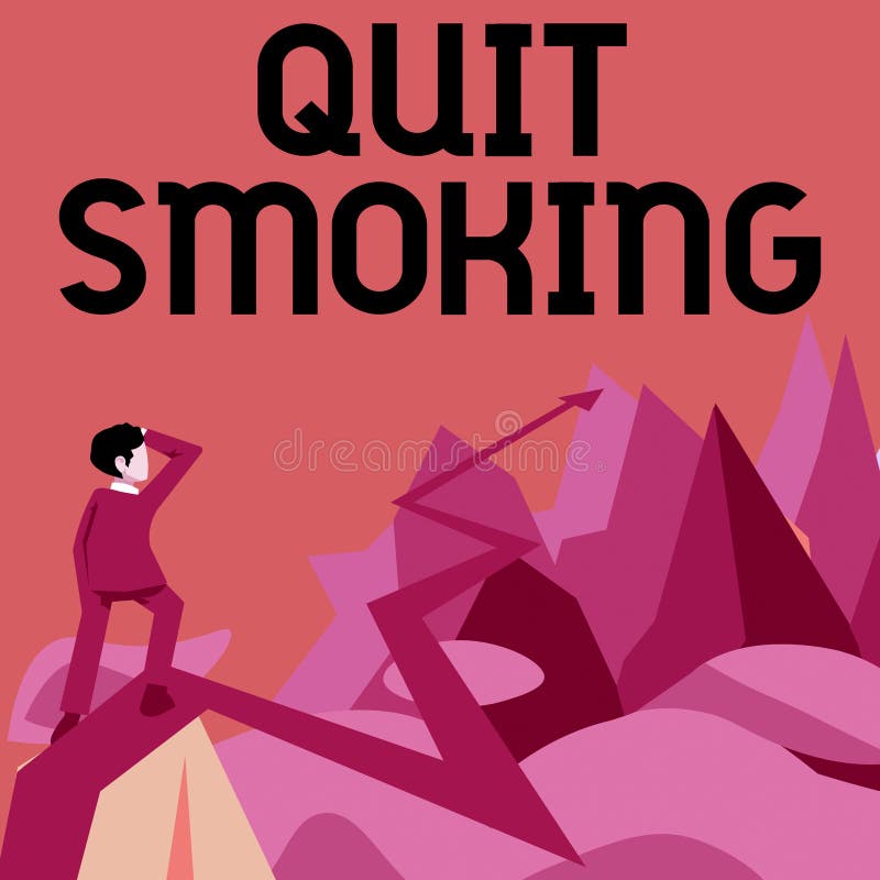 Text Showing Inspiration Quit Smoking. Conceptual Photo Discontinuing ... Text Showing Inspiration Quit Smoking. Conceptual Photo Discontinuing ...