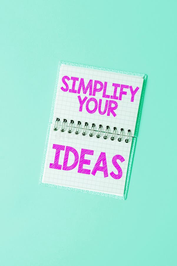 Conceptual Caption Simplify Your Ideas. Conceptual Photo Make Simple or ...