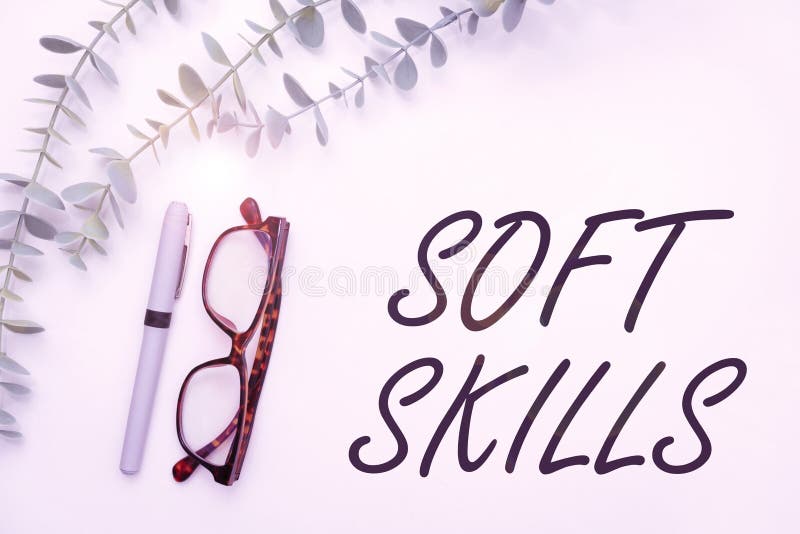 Text Showing Inspiration Soft Skills. Word for Personal Attribute ... Text Showing Inspiration Soft Skills. Word for Personal Attribute ...