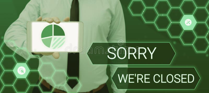Inspiration Showing Sign Sorry we Re are ClosedExpression of Regret ... Inspiration Showing Sign Sorry we Re are ClosedExpression of Regret ...