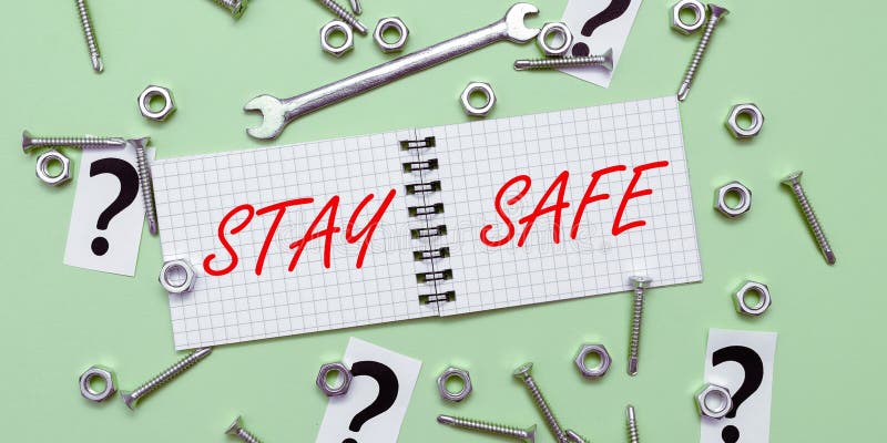 Text Showing Inspiration Stay Safe. Business Concept Secure from Threat ... Text Showing Inspiration Stay Safe. Business Concept Secure from Threat ...
