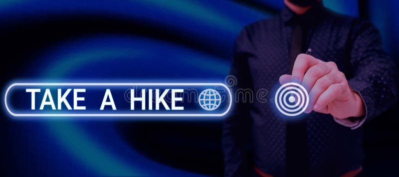 Text Showing Inspiration Take a Hike. Concept Meaning Go on an ... Text Showing Inspiration Take a Hike. Concept Meaning Go on an ...