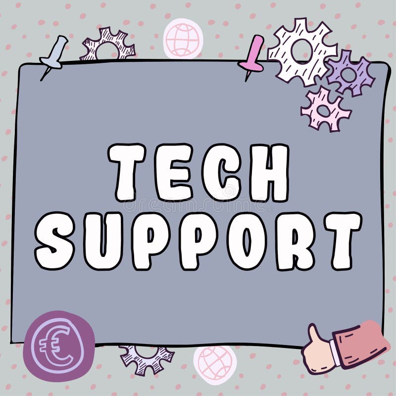 Text Showing Inspiration Tech Support. Business Showcase Assisting ...