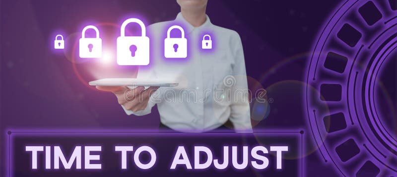 Text Showing Inspiration Time To Adjust. Internet Concept Making ...