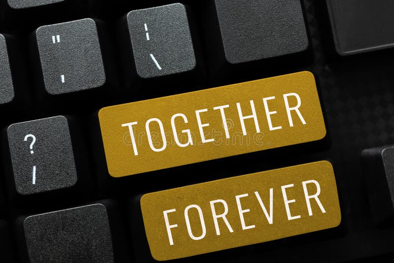 Text Showing Inspiration Together Forever. Business Showcase Learn ... Text Showing Inspiration Together Forever. Business Showcase Learn ...