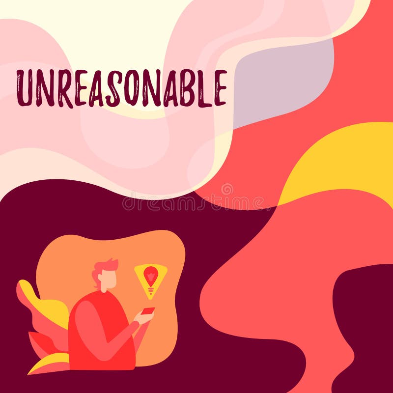 Inspiration Showing Sign Unreasonable. Business Approach Beyond the ...