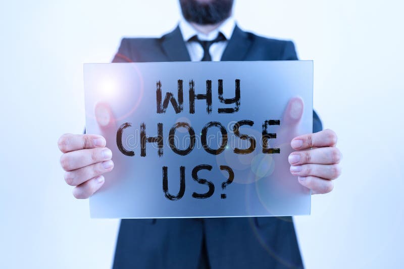 Text Showing Inspiration Why Choose Us Question. Conceptual Photo ... Text Showing Inspiration Why Choose Us Question. Conceptual Photo ...