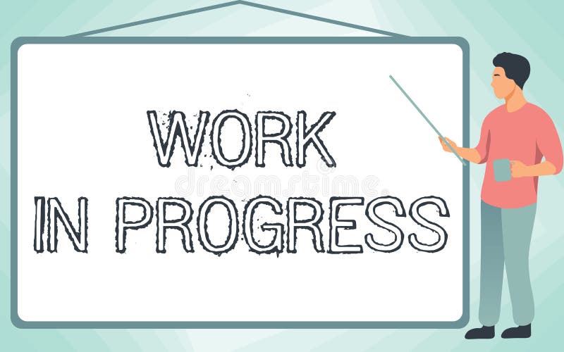 Text Showing Inspiration Work in Progress. Business Approach Work in ...