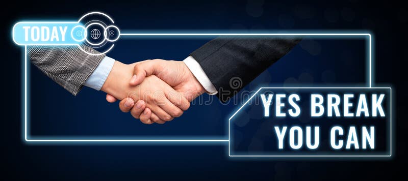 Handwriting Text Yes Break You Can. Business Showcase Positivity ... Handwriting Text Yes Break You Can. Business Showcase Positivity ...