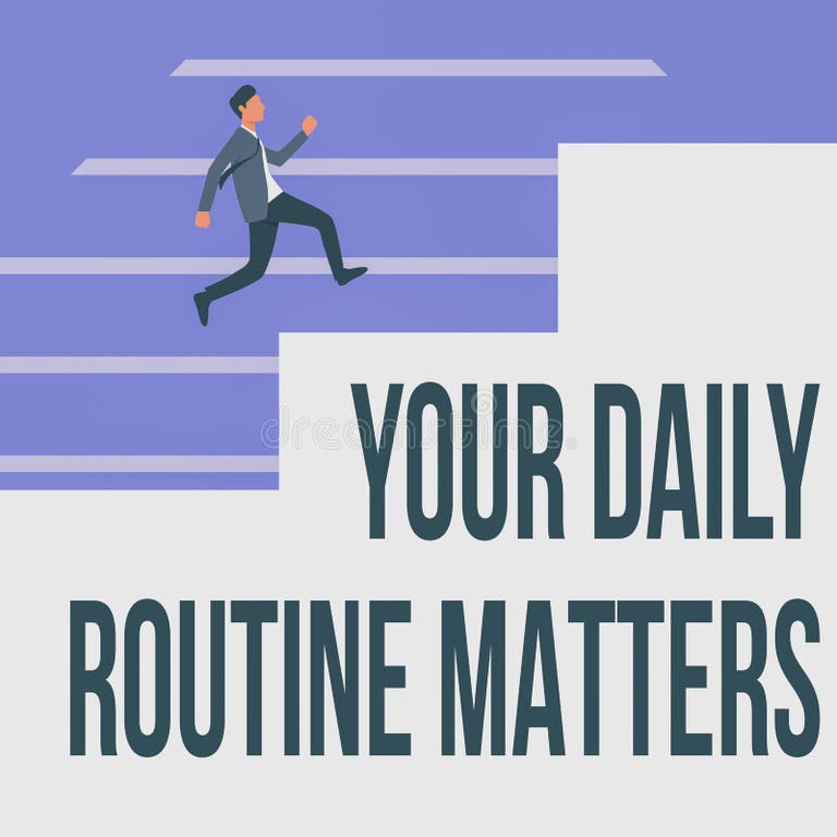 Hand Writing Sign Your daily Routine Matters. Business Concept Practice ...