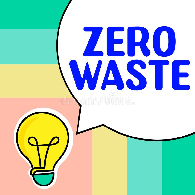 Inspiration Showing Sign Zero Waste. Concept Meaning Industrial ...