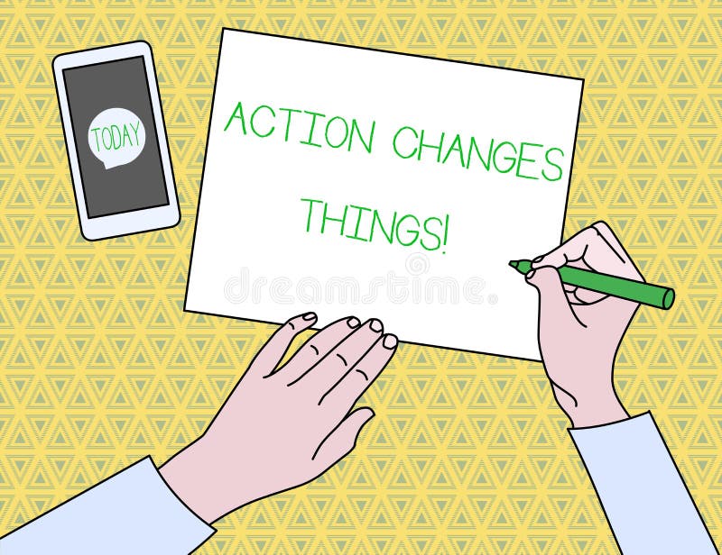 Text Sign Showing Action Changes Things. Conceptual Photo Start Doing ...