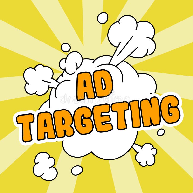 Text Sign Showing Ad Targeting. Internet Concept Target the Most ... Text Sign Showing Ad Targeting. Internet Concept Target the Most ...