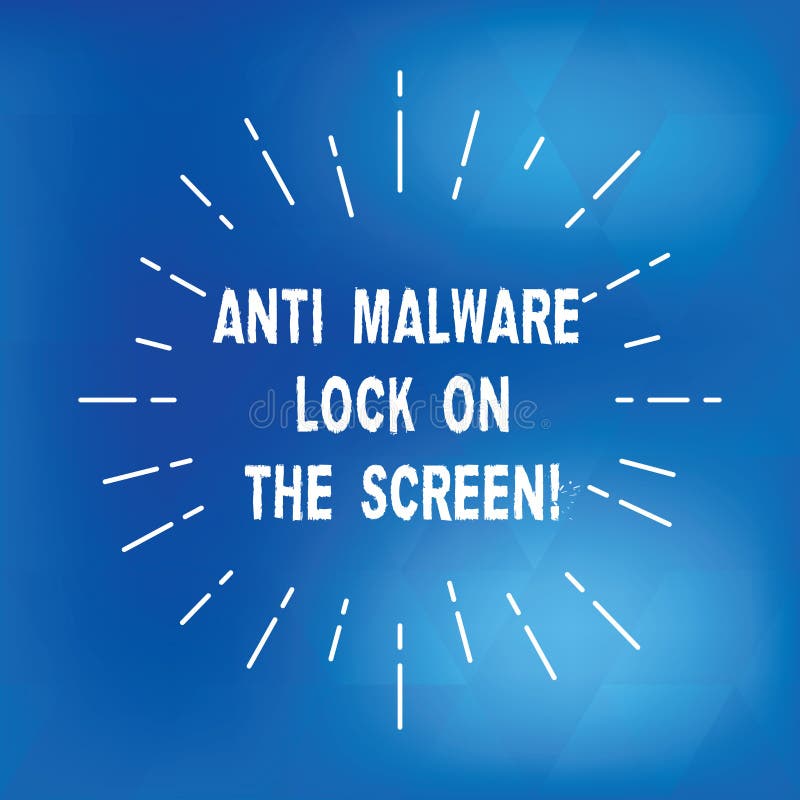 Text Sign Showing Anti Malware Lock on the Screen. Conceptual Photo ...