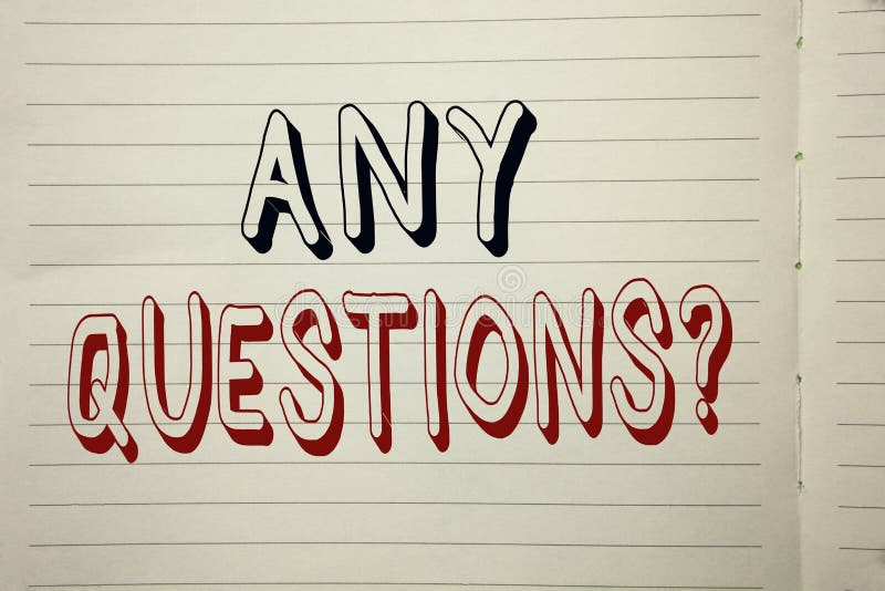 Text Sign Showing Any Questions Question. Conceptual Photo Need To Ask ... Text Sign Showing Any Questions Question. Conceptual Photo Need To Ask ...