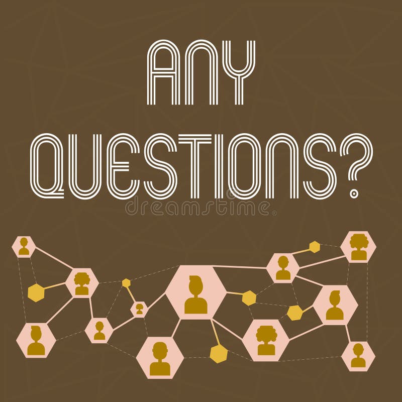 Text Sign Showing Any Questionsquestion. Conceptual Photo Need To Ask ... Text Sign Showing Any Questionsquestion. Conceptual Photo Need To Ask ...