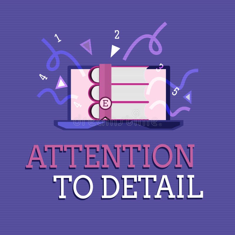 Text Sign Showing Attention To Detail. Conceptual Photo Achieve ... Text Sign Showing Attention To Detail. Conceptual Photo Achieve ...
