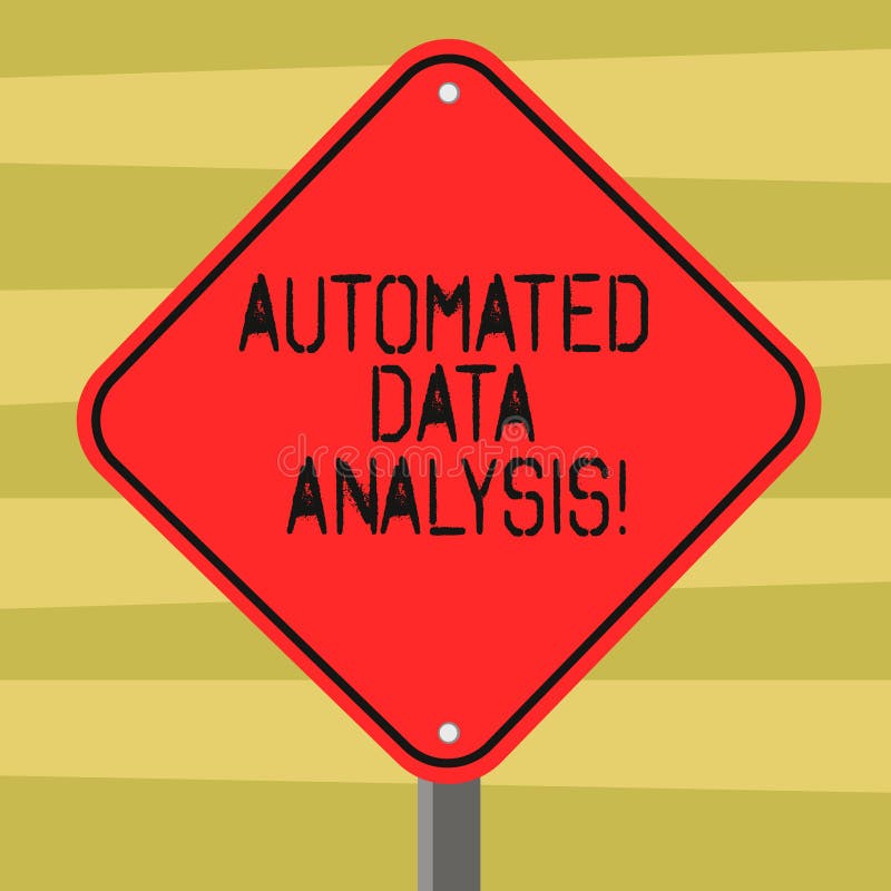 Text Sign Showing Automated Data Analysis. Conceptual Photo Asking ... Text Sign Showing Automated Data Analysis. Conceptual Photo Asking ...