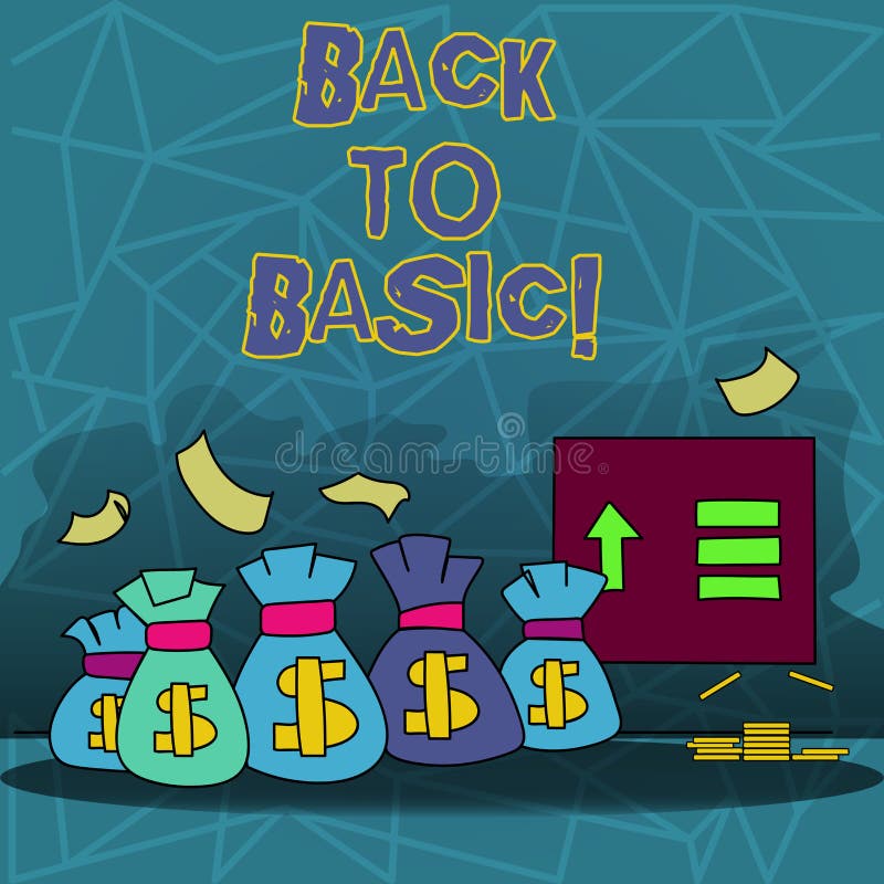 Text Sign Showing Back To Basic. Conceptual Photo Return Simple Things ...