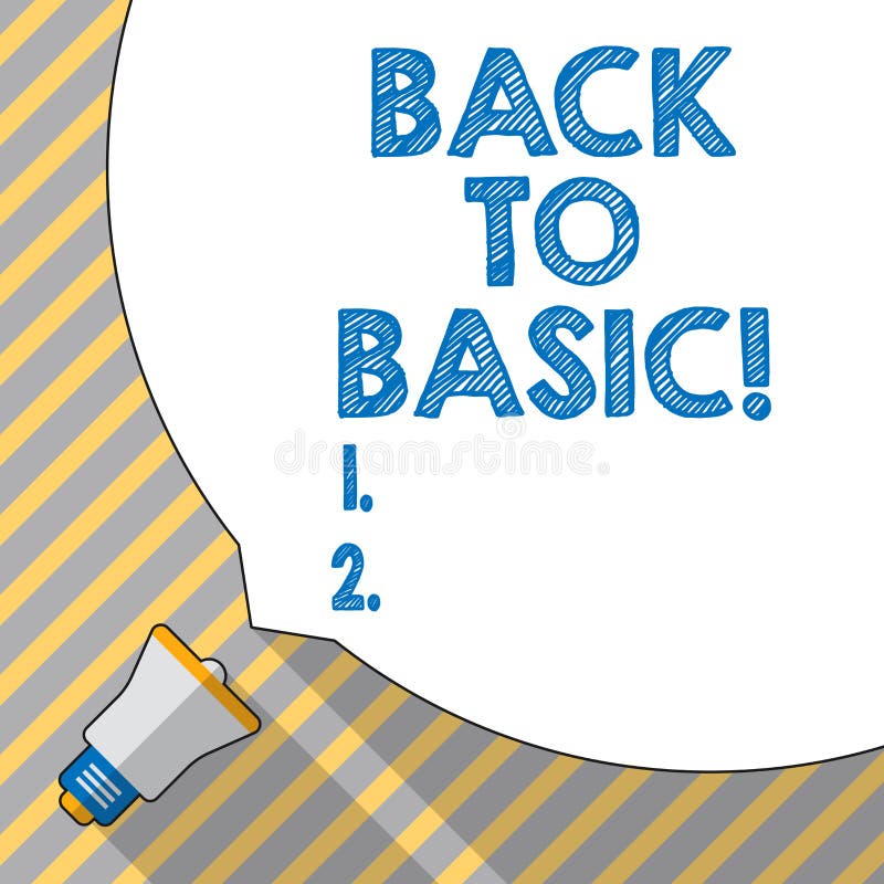 Text Sign Showing Back To Basic. Conceptual Photo Return Simple Things ...