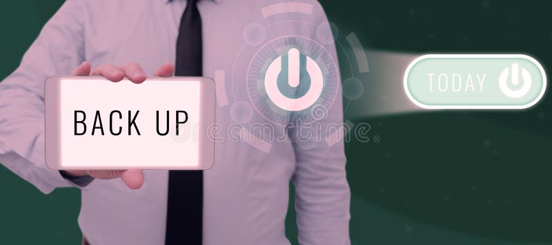 Text Sign Showing Back Up. Concept Meaning Saving Important Data into ...