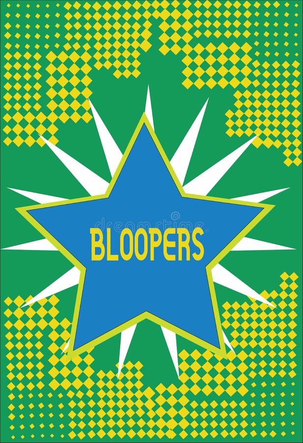Text Sign Showing Bloopers. Conceptual Photo Embarrassing Errors ...