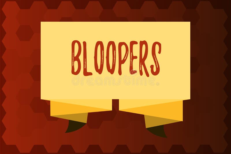 Text Sign Showing Bloopers. Conceptual Photo Embarrassing Errors ...