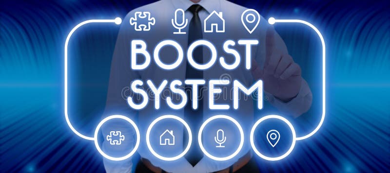 Text Sign Showing Boost System. Business Overview Rejuvenate Upgrade ... Text Sign Showing Boost System. Business Overview Rejuvenate Upgrade ...