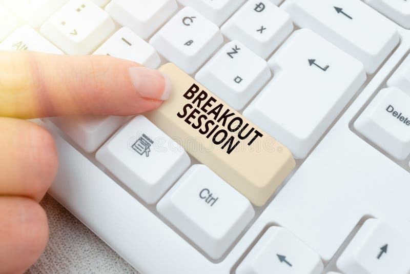 Text Sign Showing Breakout Session. Word for Workshop Discussion or ...