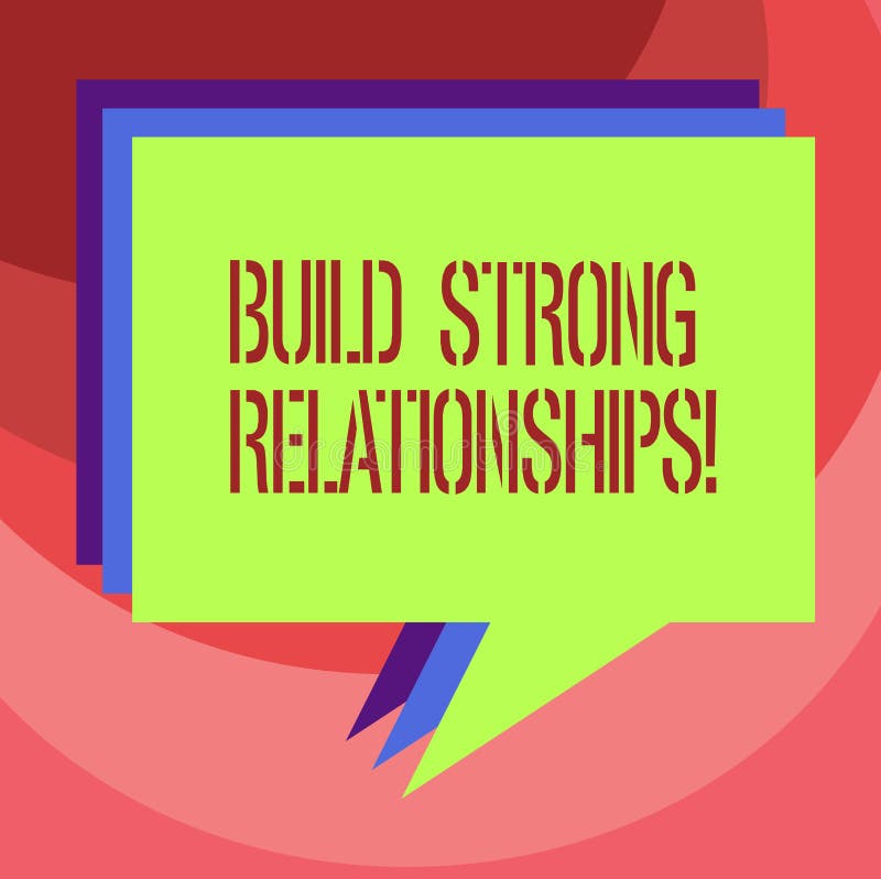 Text Sign Showing Build Strong Relationships. Conceptual Photo Initiate ... Text Sign Showing Build Strong Relationships. Conceptual Photo Initiate ...
