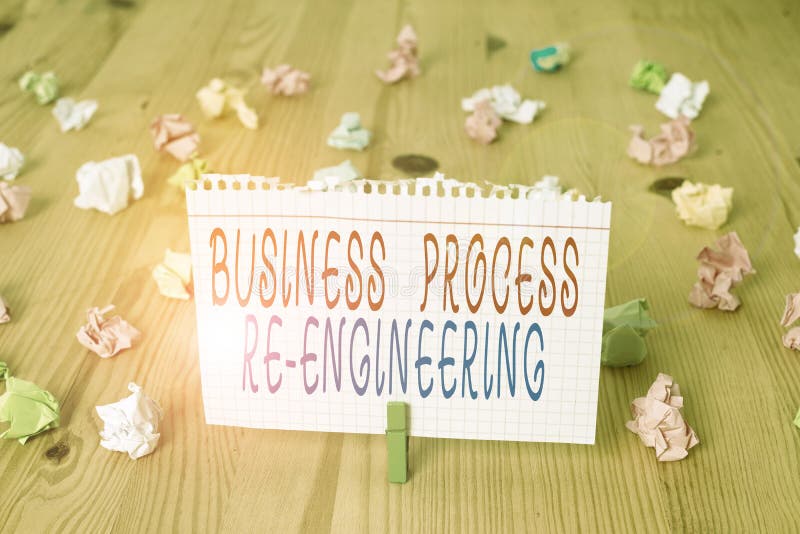 Text Sign Showing Business Process Re Engineering. Conceptual Photo the ...
