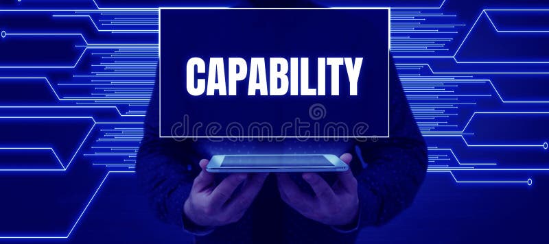 Text Sign Showing Capability. Word Written on the Facility or Potential ...