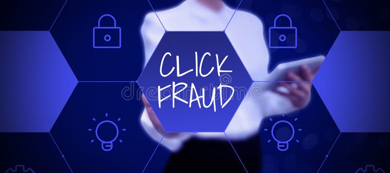 Text Sign Showing Click Fraud. Business Overview Practice of Repeatedly ... Text Sign Showing Click Fraud. Business Overview Practice of Repeatedly ...