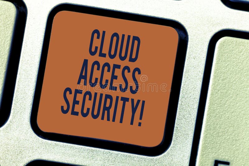 Text Sign Showing Cloud Access Security. Conceptual Photo Protect ...