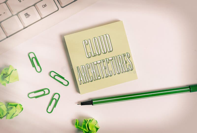 Text Sign Showing Cloud Architectures. Conceptual Photo Various Engineered Databases Softwares ...