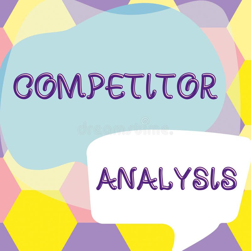 Text Sign Showing Competitor AnalysisDetermine the Strength Weakness of ...