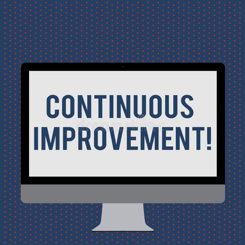 Text Sign Showing Continuous Improvement. Conceptual Photo Involves ...