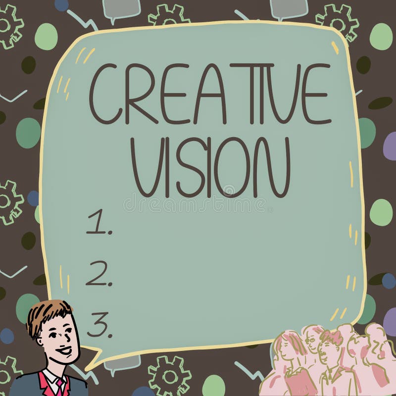 Text Sign Showing Creative Vision. Internet Concept Process of ...