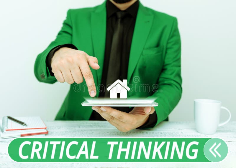 Text Sign Showing Critical Thinking. Business Showcase Sequence of ...