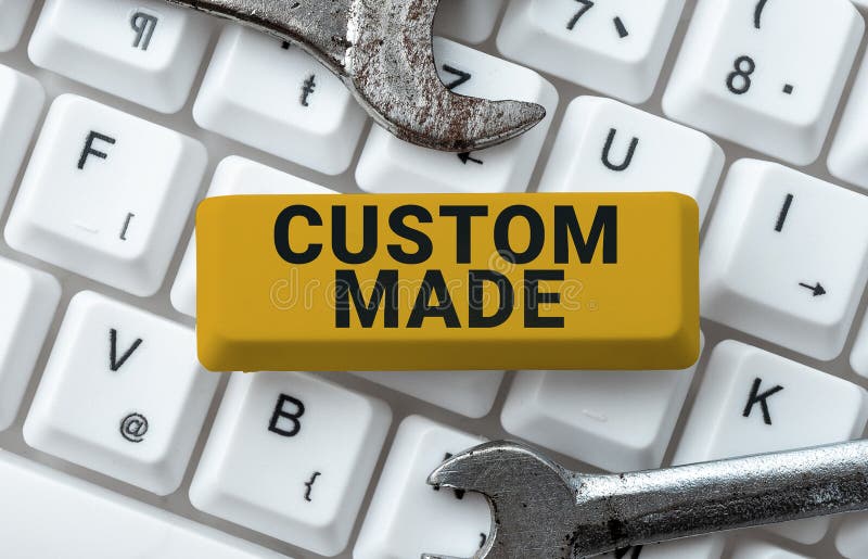 Text Sign Showing Custom Made. Business Approach Personalized Object ...