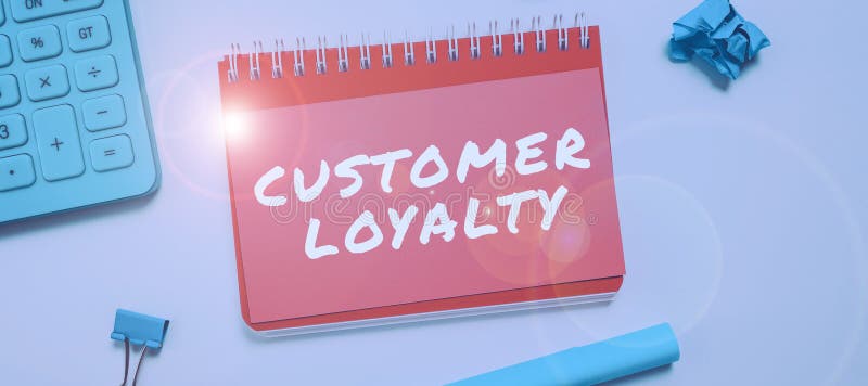 Text Sign Showing Customer Loyalty. Concept Meaning Client Satisfaction ...