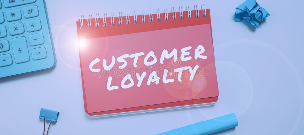 Text Sign Showing Customer Loyalty. Concept Meaning Client Satisfaction ...