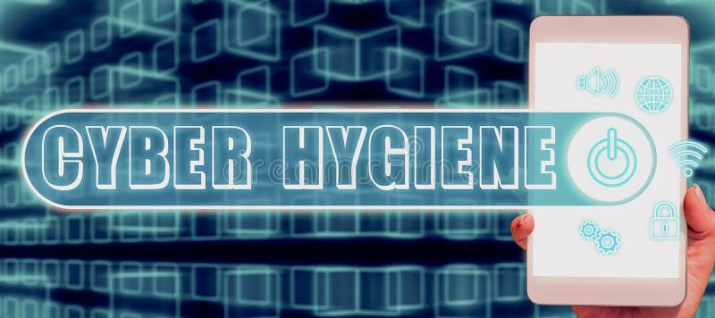 Text Sign Showing Cyber Hygiene. Internet Concept Steps that Computer ...