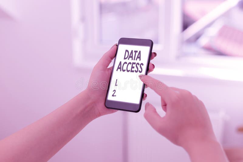 Text Sign Showing Data Access. Conceptual Photo a User S is Ability To Access Data Stored within ...