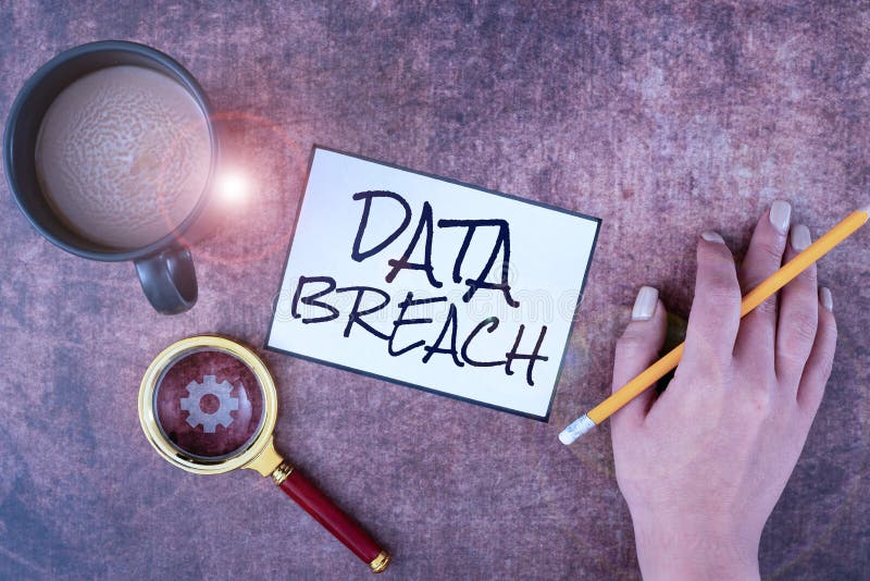Text Sign Showing Data Breach. Internet Concept Unauthorized Release of ... Text Sign Showing Data Breach. Internet Concept Unauthorized Release of ...