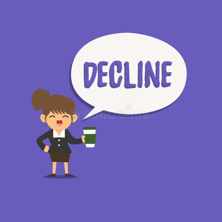 Text Sign Showing Decline. Conceptual Photo Become Smaller Fewer less Decrease Politely Refuse ...